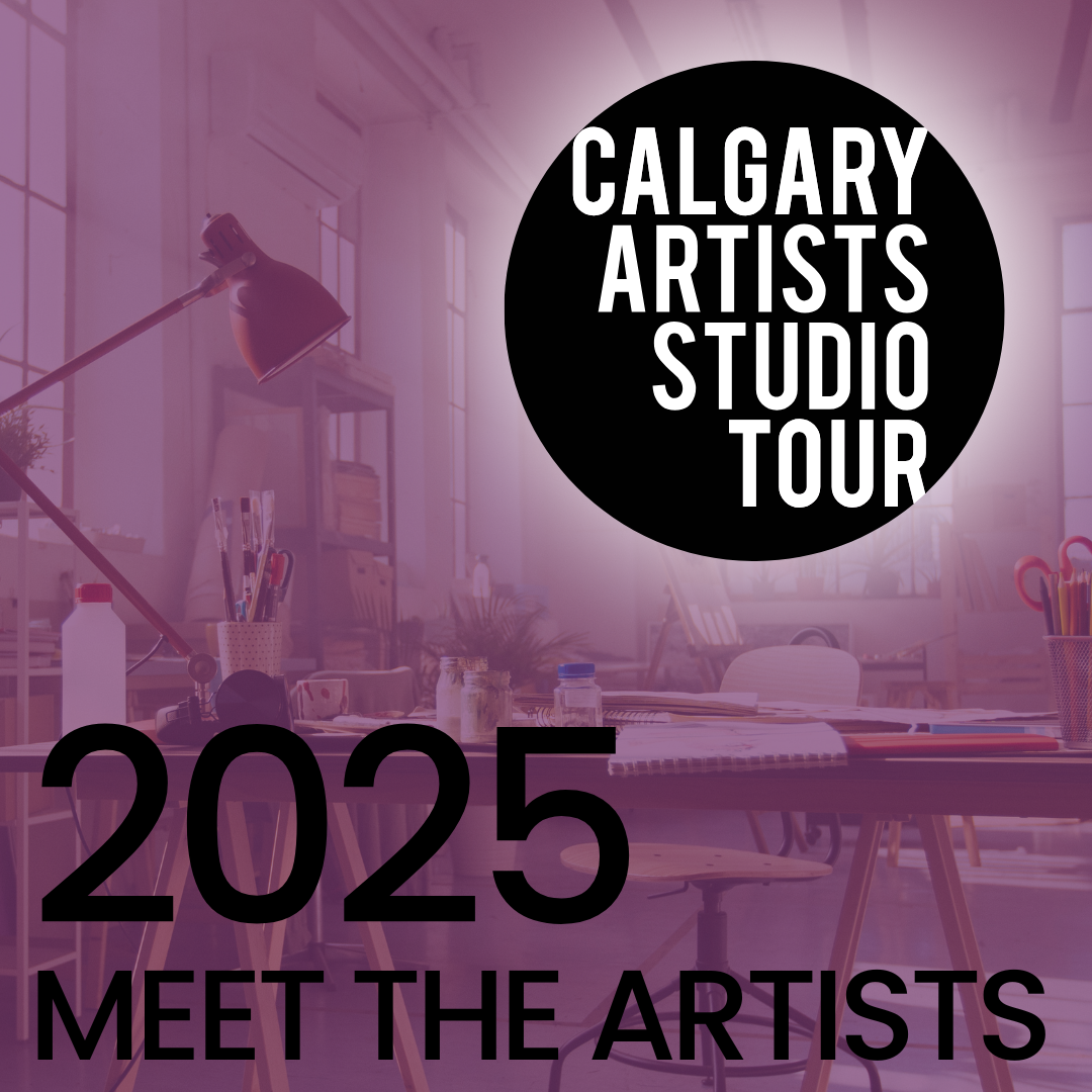 MEET THE 2025 ARTISTS | Calgary Artists Studio Tour