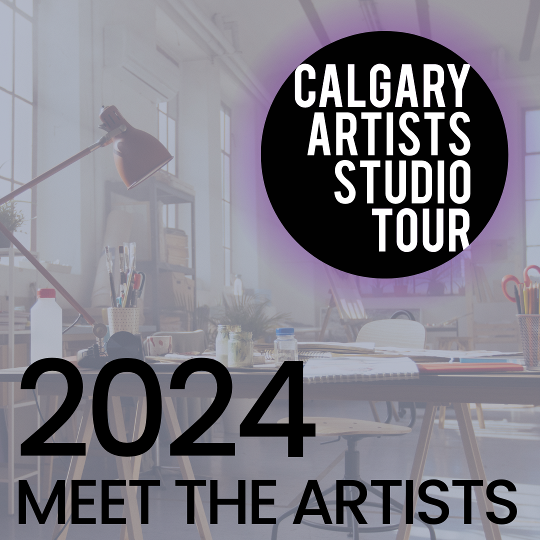 MEET THE ARTISTS | Calgary Artist Studio Tour